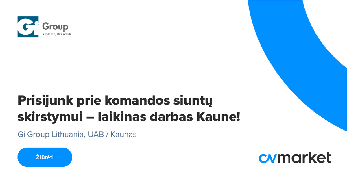 Prisijunk prie komandos siuntų skirstymui – laikinas darbas Kaune ...