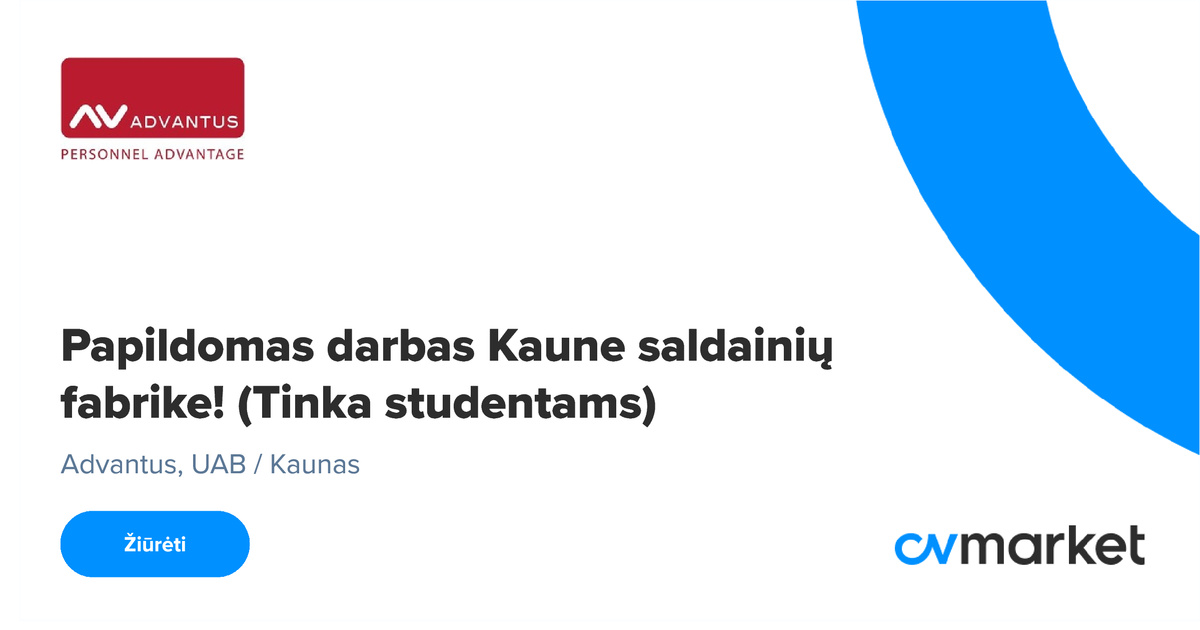 Papildomas darbas Kaune saldainių fabrike! (Tinka studentams), 2025-08-27